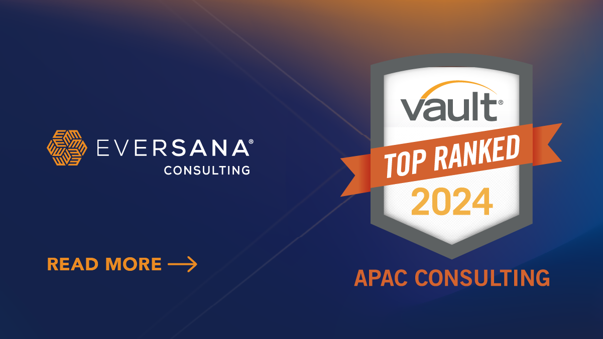 EVERSANA CONSULTING Named a Top Consulting Firm in Asia Pacific Region for the Second ...