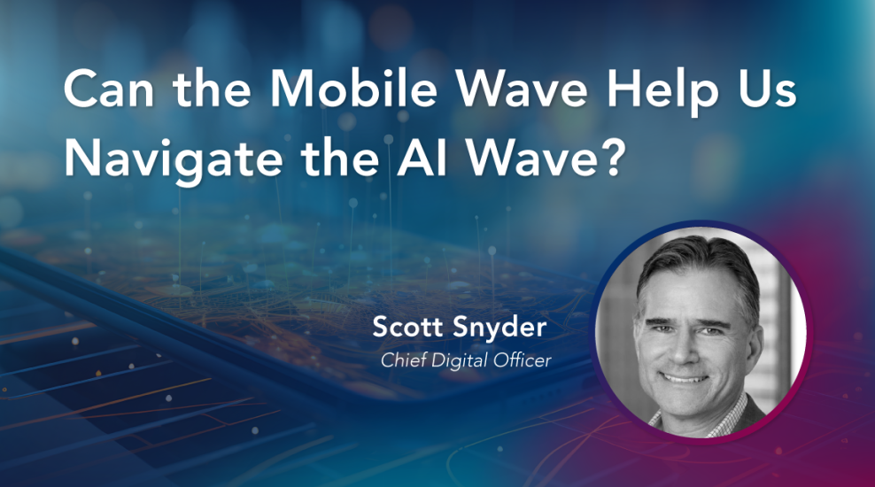 Can the Mobile Wave Help Us Navigate the AI Wave? | EVERSANA